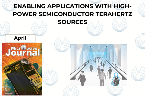 Terahertz Power Sources: Driving Semiconductor Innovations | Microwave ...