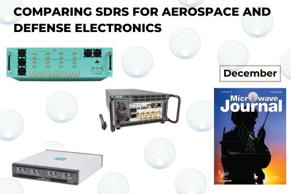 Comparing SDRs for Aerospace and Defense Electronics | Microwave Journal