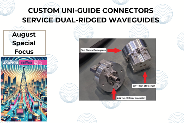Custom Uni-Guide Connectors Service Dual-Ridged Waveguides | Microwave ...