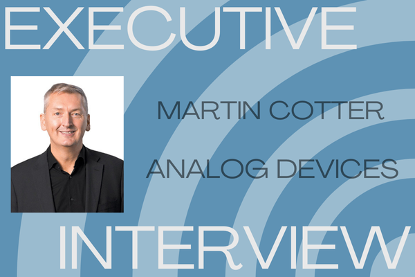 Executive Interview: Martin Cotter, President EMEA and Senior Vice ...